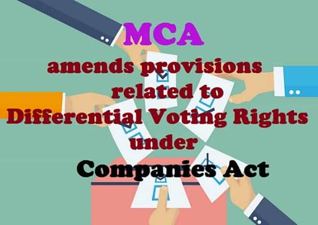 MCA amends provisions related to Differential Voting Rights under ...