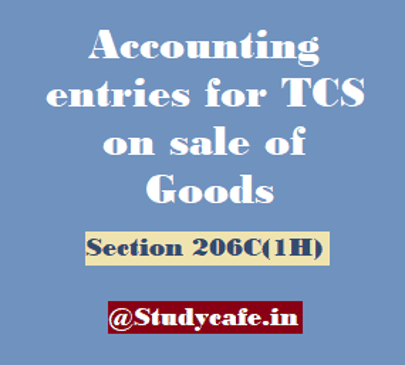 Accounting Entries for booking TCS u/s 206C(1H) in books