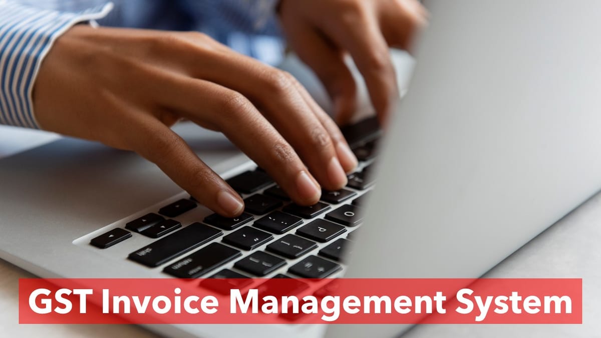 GST Portal Introduces Invoice Management System with Supplier View for ...