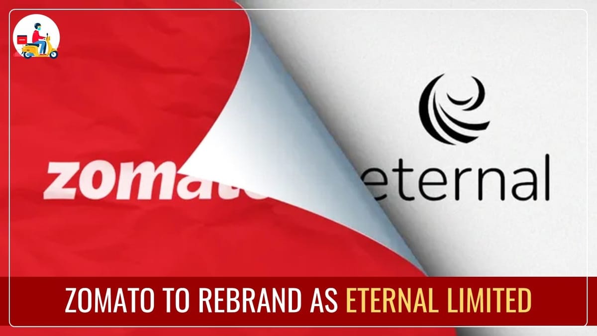 Zomato to Rebrand as Eternal Limited; Company reacts to Confusion ...