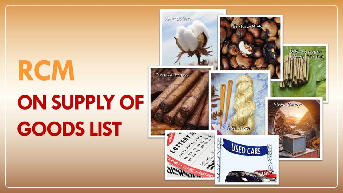 List of Goods Notified Under RCM for GST