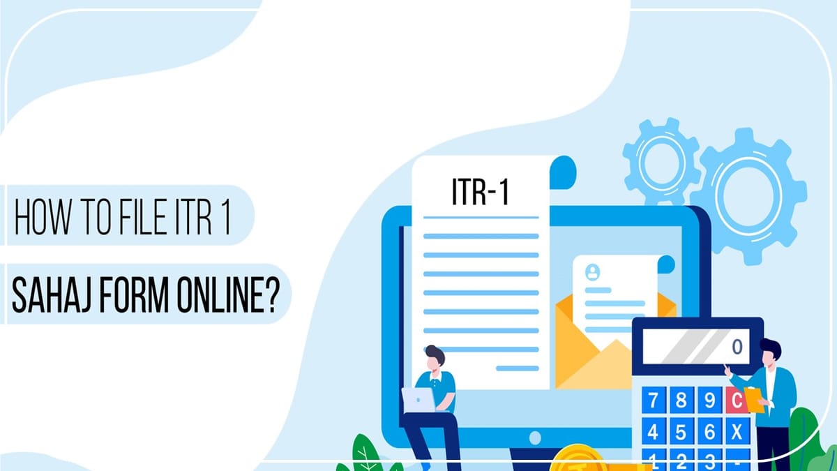 File you ITR on your Own: Know Step by Step Procedure to File ITR-1