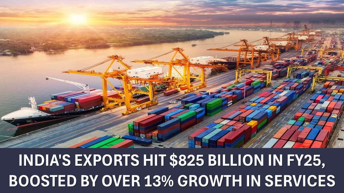 India's Total Exports Surged to $825 Billion In FY25, Driven By A ...