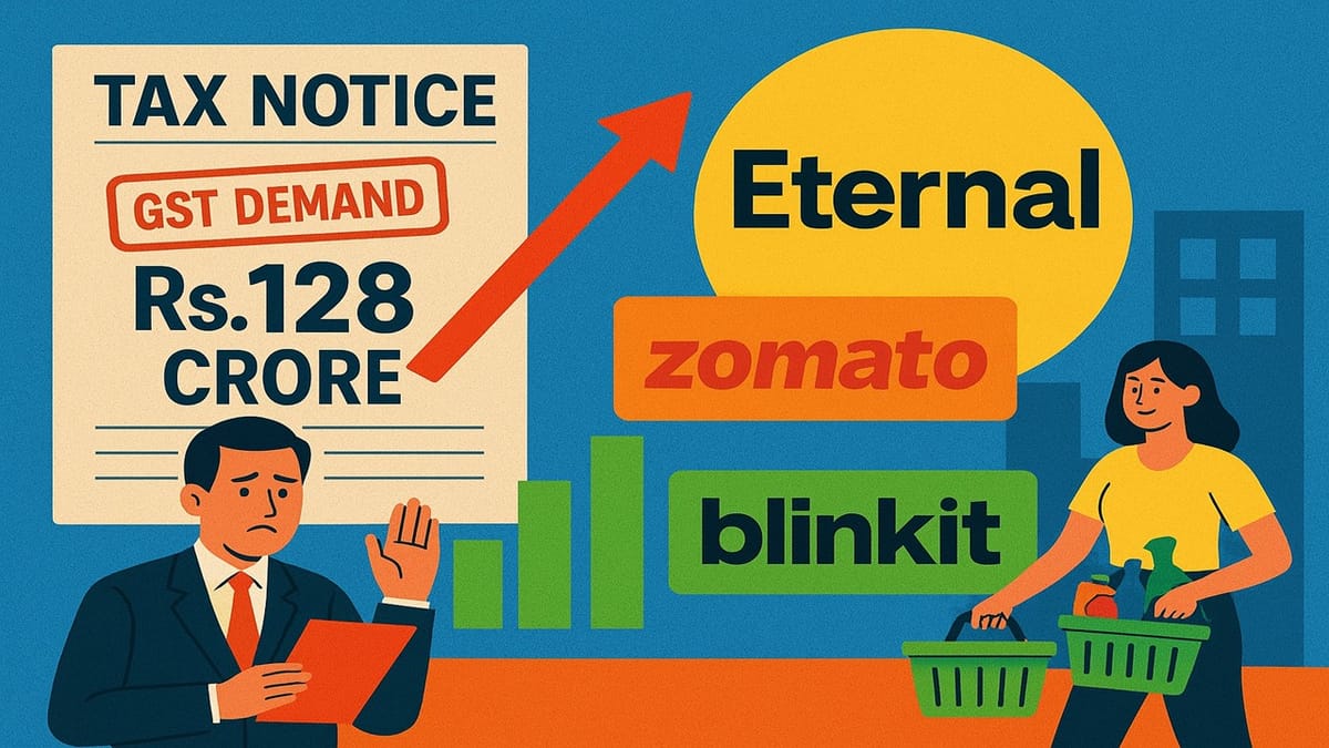 Eternal Faces Rs. 128 Crore GST Demand Amid Blinkit Growth and Zomato Rebrand