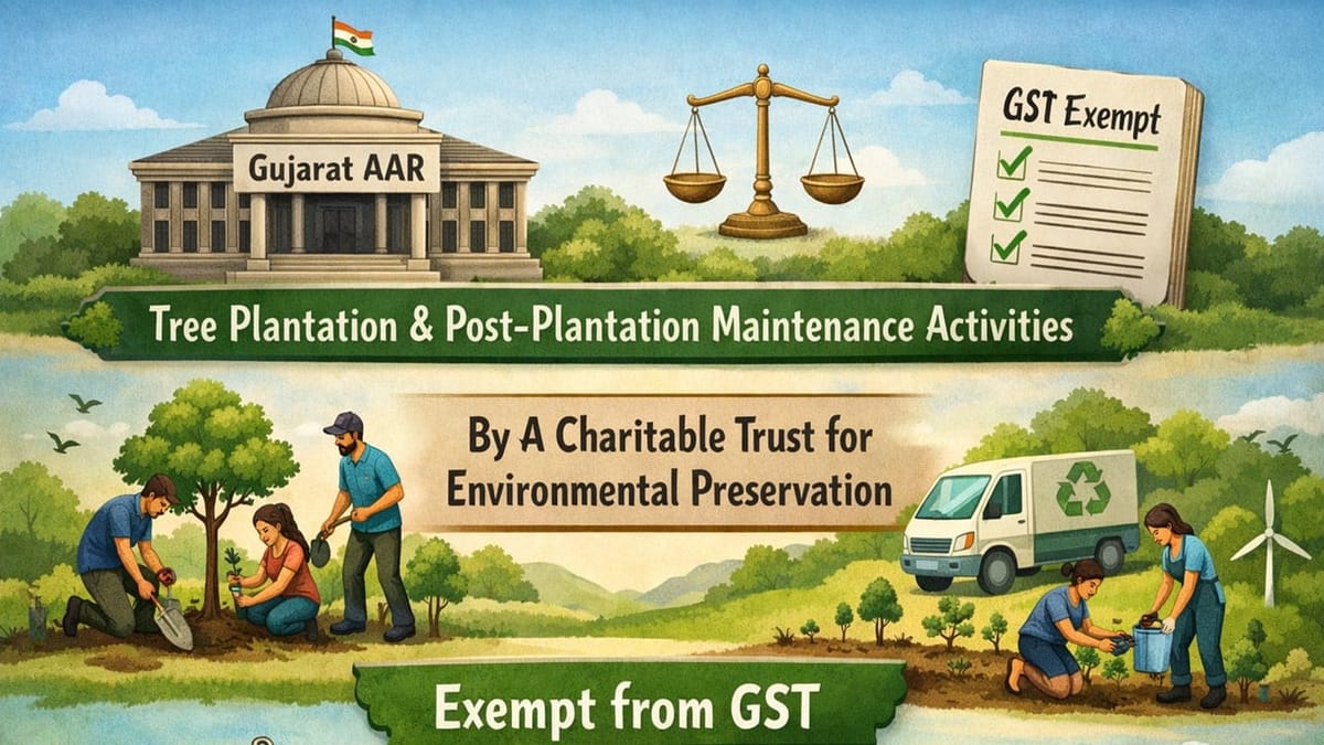 GST Exemption Allowed for Tree Plantation and Maintenance by Charitable ...